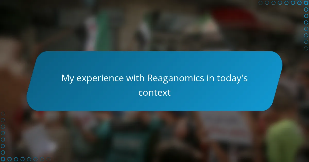 My experience with Reaganomics in today's context - martinspribble.com